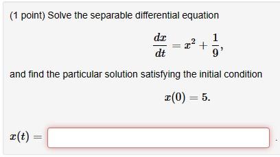 Solved (1 point) Solve the separable differential equation | Chegg.com
