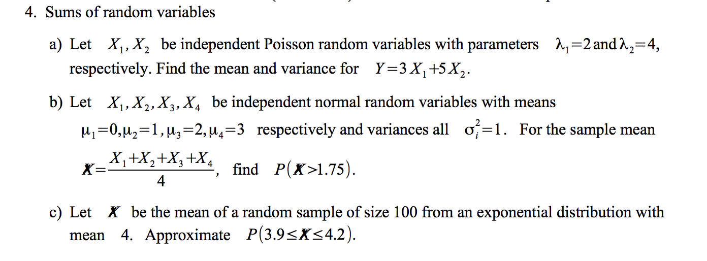 Solved 4. Sums of random variables a) Let X,X, be | Chegg.com