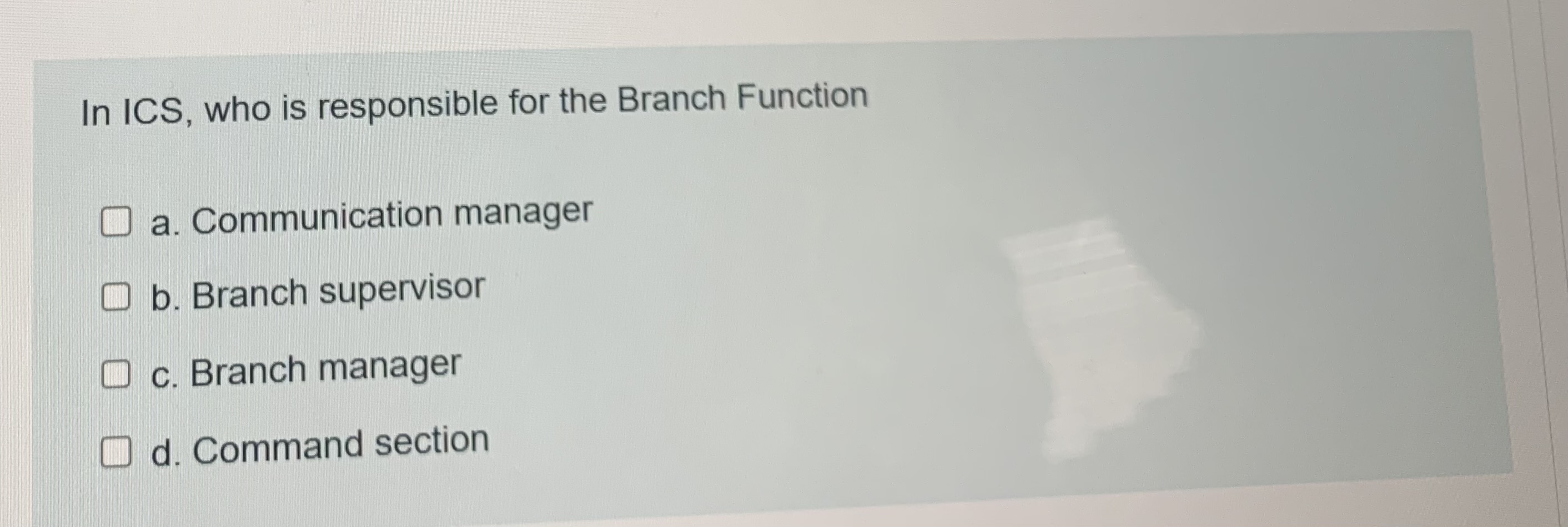 Solved In ICS, who is responsible for the Branch Functiona. | Chegg.com
