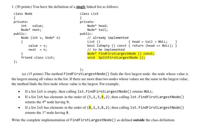 Solved 1. (30 points) You have the definition of a singly | Chegg.com