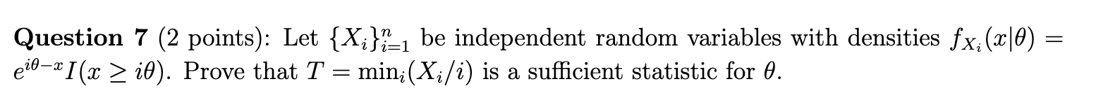 Solved Question 7 (2 points): Let {Xi}i=1n be independent | Chegg.com