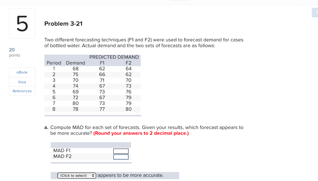 Solved 5 Problem 3-21 Two different forecasting techniques | Chegg.com