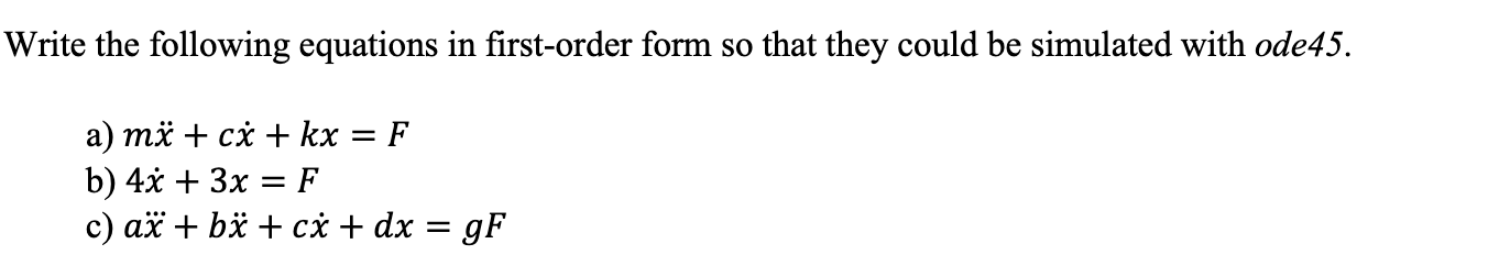 Solved Write the following equations in first-order form so | Chegg.com
