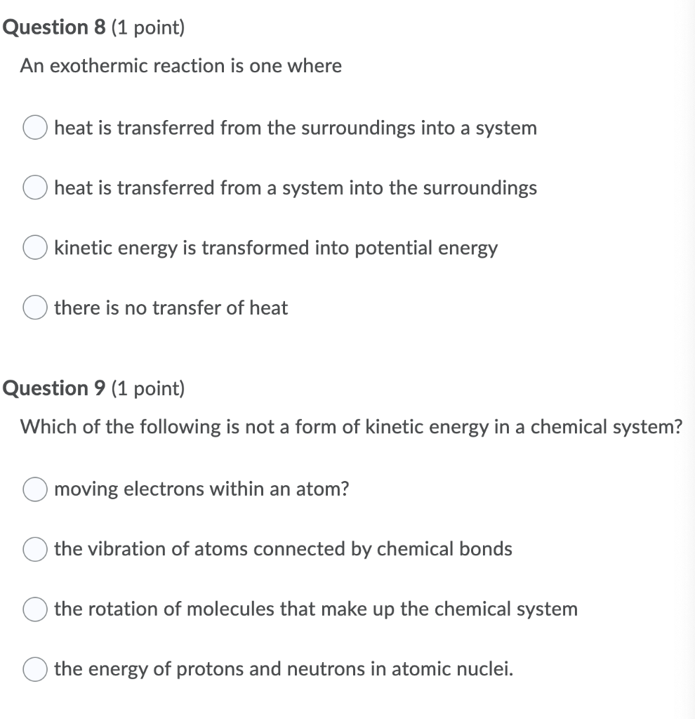 Solved Question 8 (1 point) An exothermic reaction is one | Chegg.com