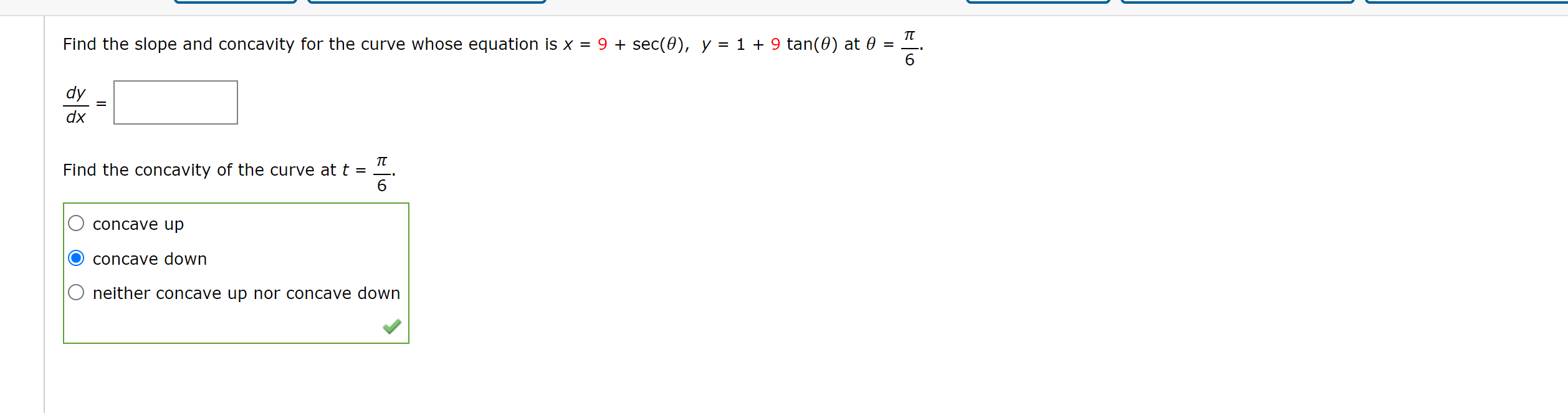 Solved Find the slope and concavity for the curve whose | Chegg.com