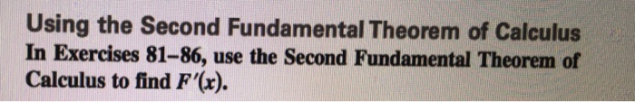 Solved Using the Second Fundamental Theorem of calculus In | Chegg.com