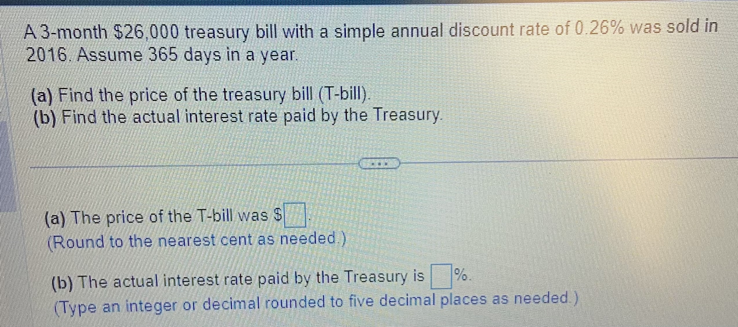 Solved A 3-month $26,000 ﻿treasury bill with a simple annual | Chegg.com