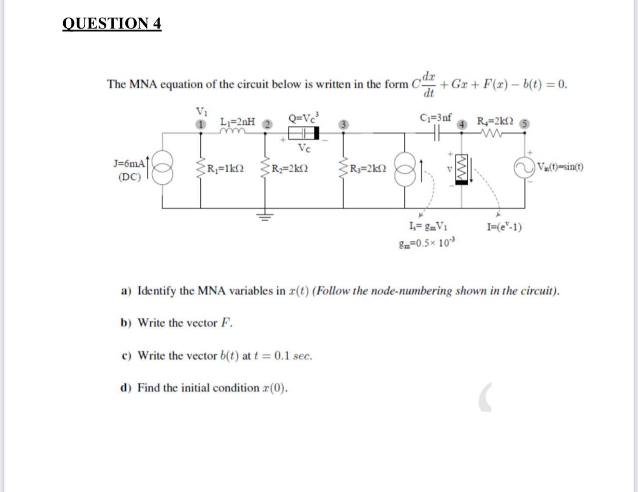 QUESTION 4 The MNA equation of the circuit below is | Chegg.com