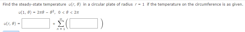 Solved Find the steady-state temperature u(r,θ) in a | Chegg.com