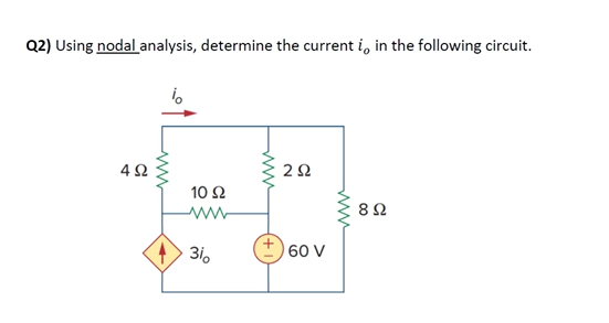 Solved Q2) Using nodal analysis, determine the current io in | Chegg.com