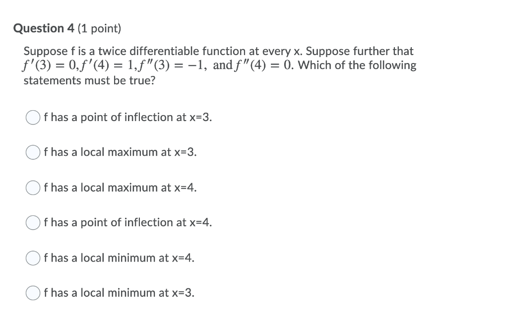 Solved Question 4 (1 point) Suppose f is a twice | Chegg.com