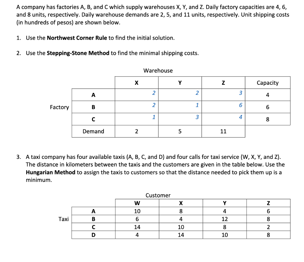 Solved A company has factories A, B, and C which supply | Chegg.com