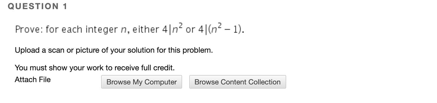 Solved QUESTION 1 Prove: for each integer n, either 4|n2 or | Chegg.com