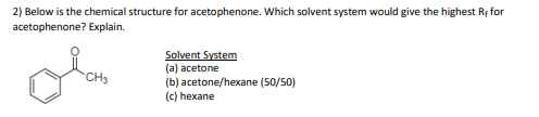 Solved 2) Below is the chemical structure for acetophenone. | Chegg.com