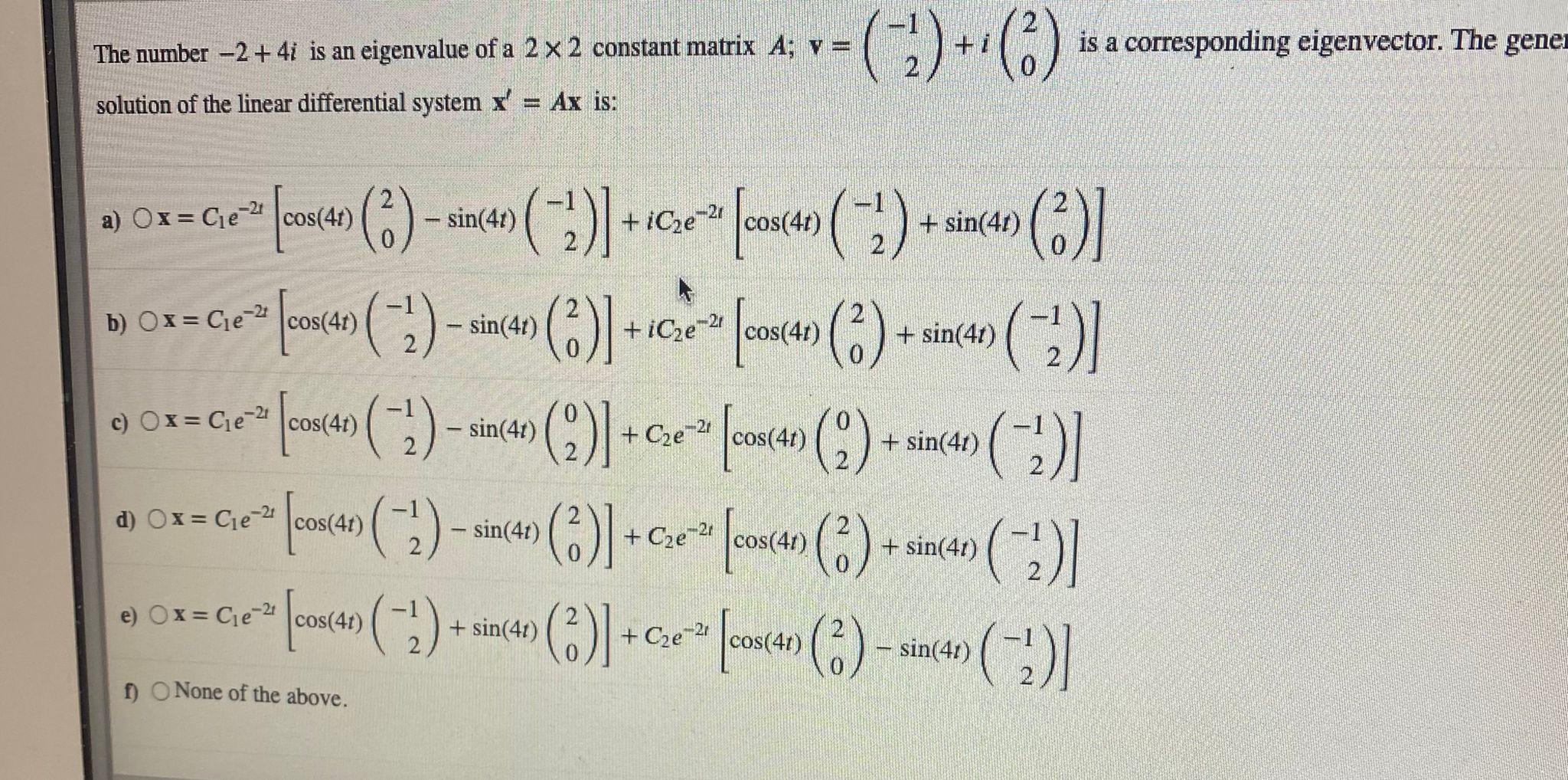 Solved The number -2 + 4i is an eigenvalue of a 2 x 2 | Chegg.com