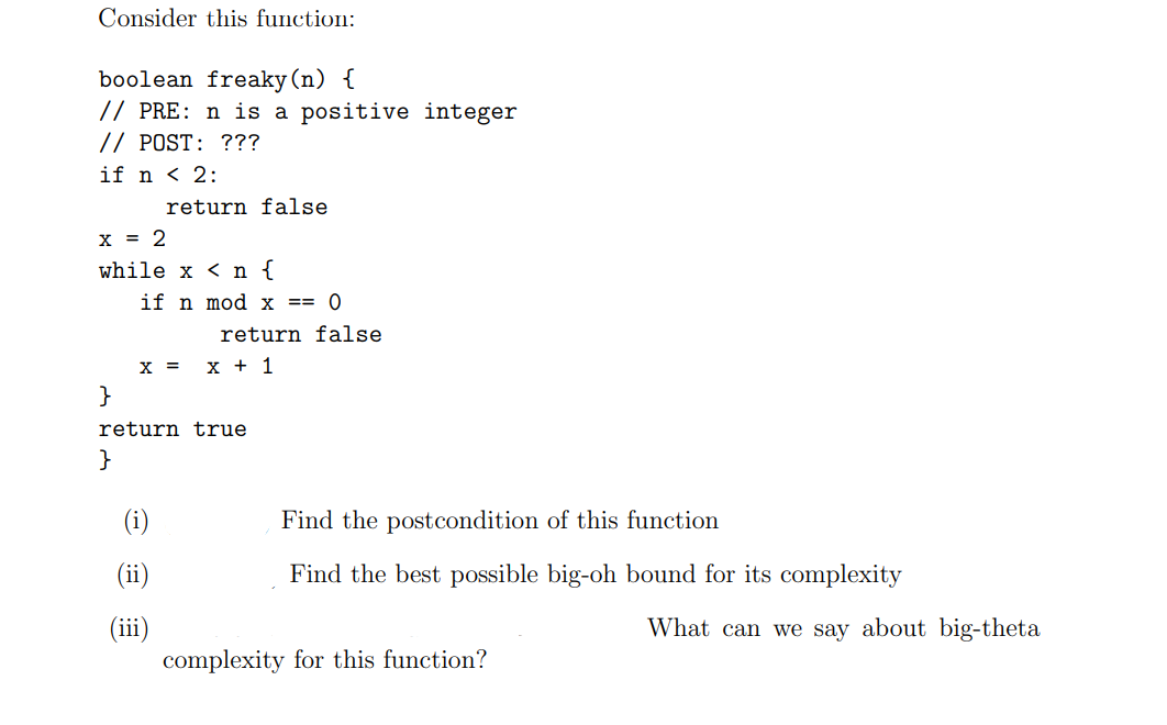 Solved Consider this function: boolean freaky(n){ // PRE: n | Chegg.com