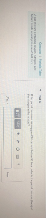 Solved PartA A gas mixture containing oxygen, nitrogen, and | Chegg.com