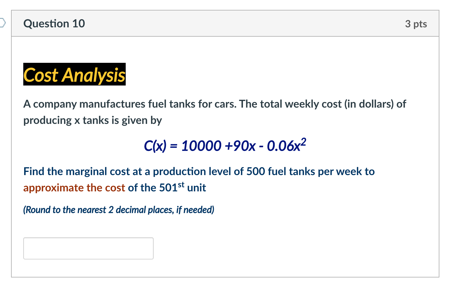 Solved Question 10 3 pts Cost Analysis A company | Chegg.com