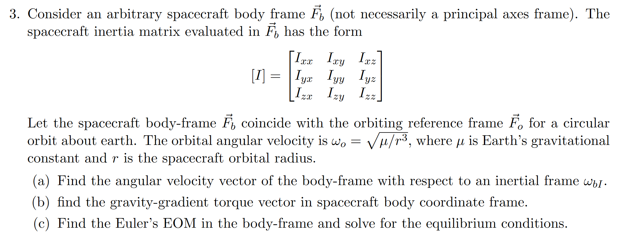 3. Consider an arbitrary spacecraft body frame Fi | Chegg.com