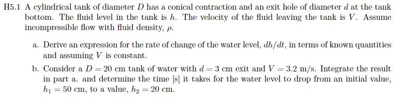 Solved 5.1 A cylindrical tank of diameter D has a conical | Chegg.com