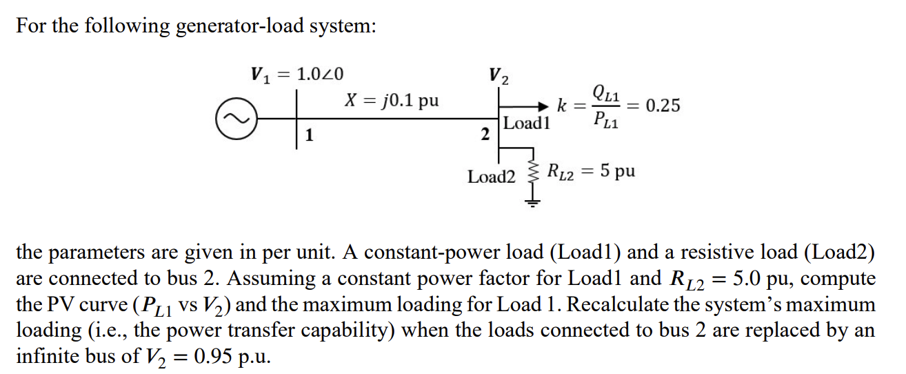 For the following generator-load system: V2 = 1.020 L | Chegg.com