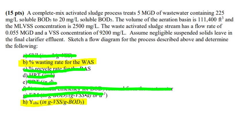 (15 pts) A complete-mix activated sludge process | Chegg.com