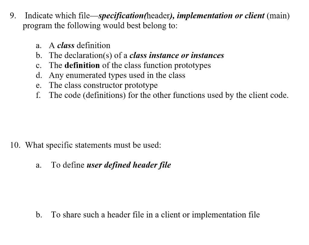 Solved 9. Indicate which file—specification(header), | Chegg.com