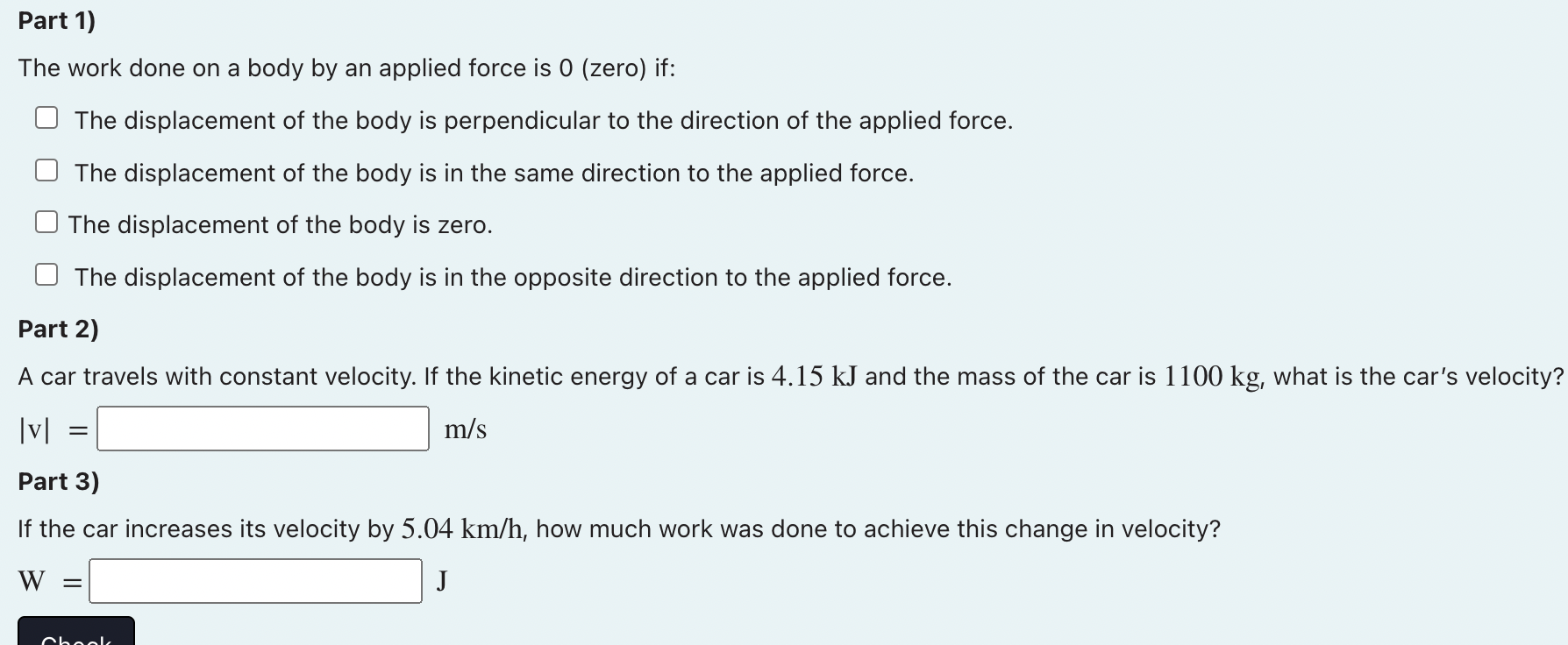 Solved The work done on a body by an applied force is 0 | Chegg.com
