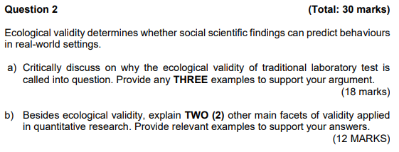Solved Question 2 (Total: 30 marks) Ecological validity | Chegg.com