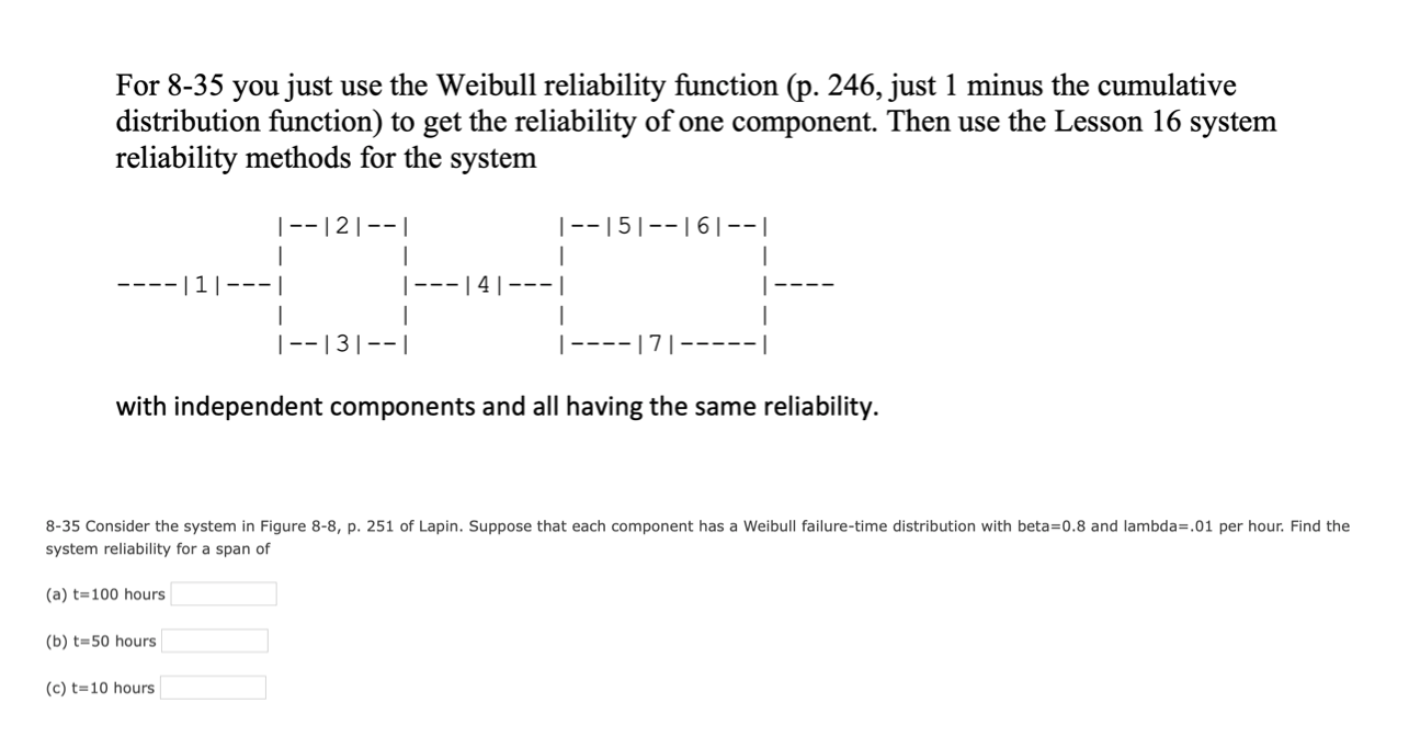 Solved For 8-35 you just use the Weibull reliability | Chegg.com