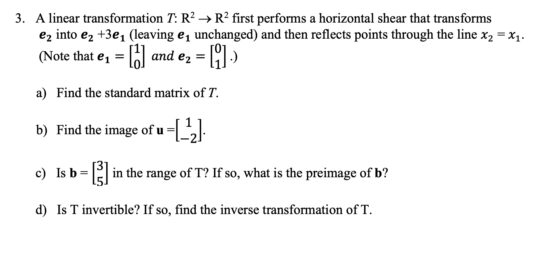 Solved 3. A linear transformation T: R2 + R2 first performs | Chegg.com