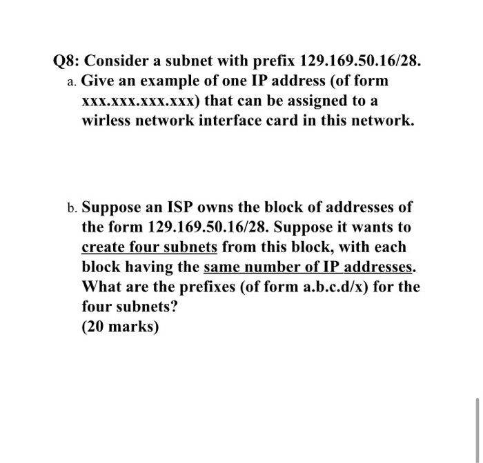 Solved Q8: Consider a subnet with prefix 129.169.50.16/28. | Chegg.com