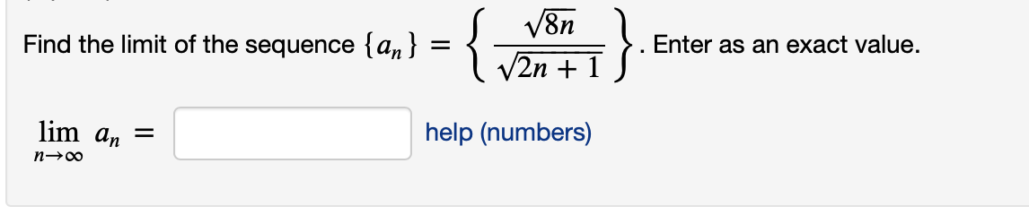 Solved Find the limit of the sequence {a, n+2 2n2-2 lim an = | Chegg.com
