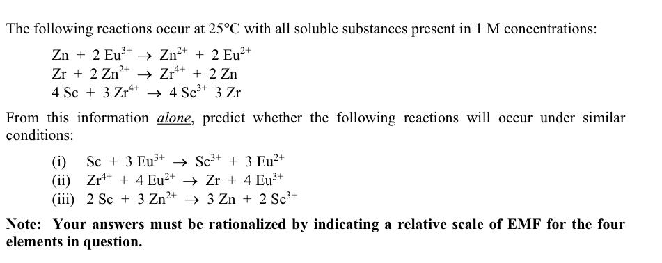 Solved The following reactions occur at 25∘C with all | Chegg.com