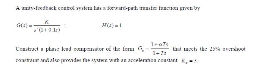 Solved A unity-feedback control system has a forward-path | Chegg.com