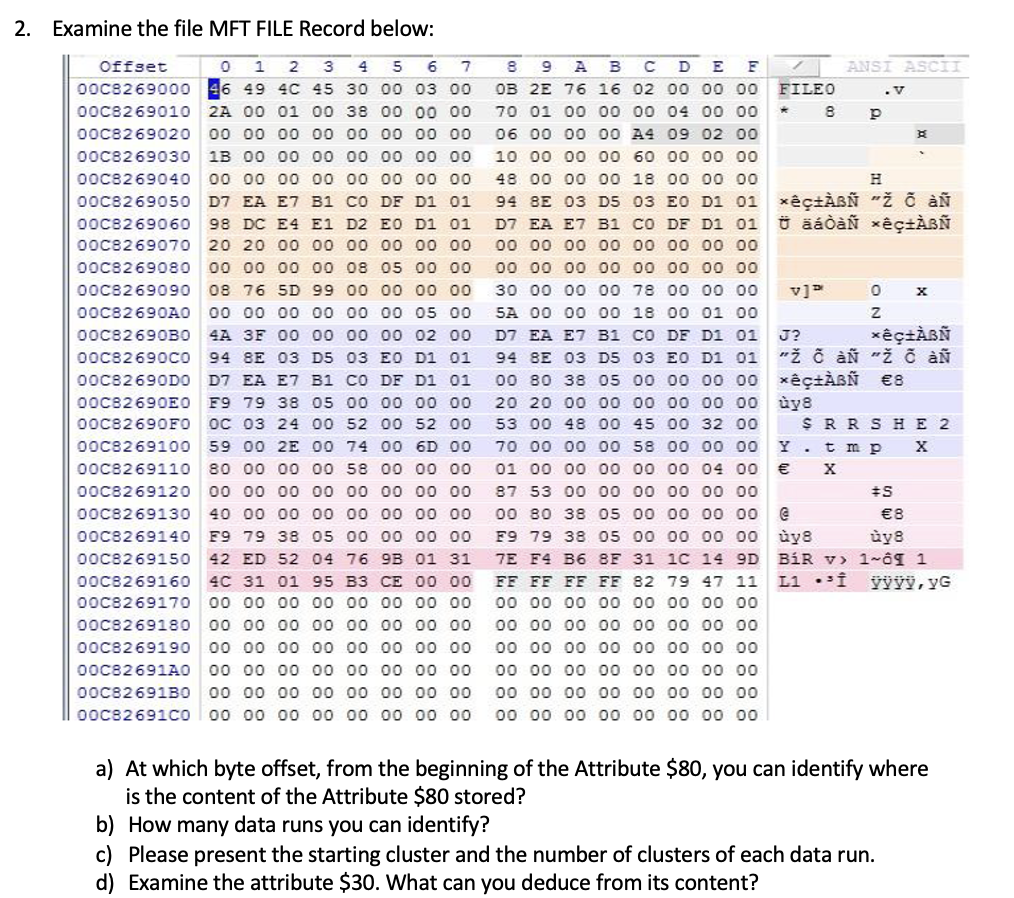 Solved 2. Examine the file MFT FILE Record below: a) At | Chegg.com