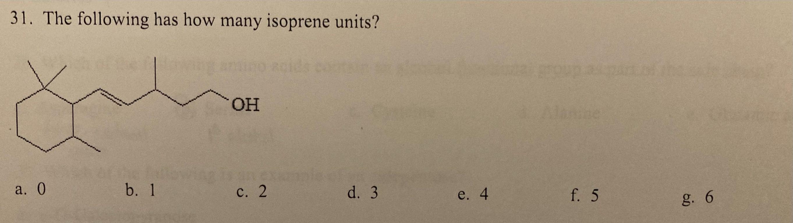Solved 31. The following has how many isoprene units? OH a. | Chegg.com