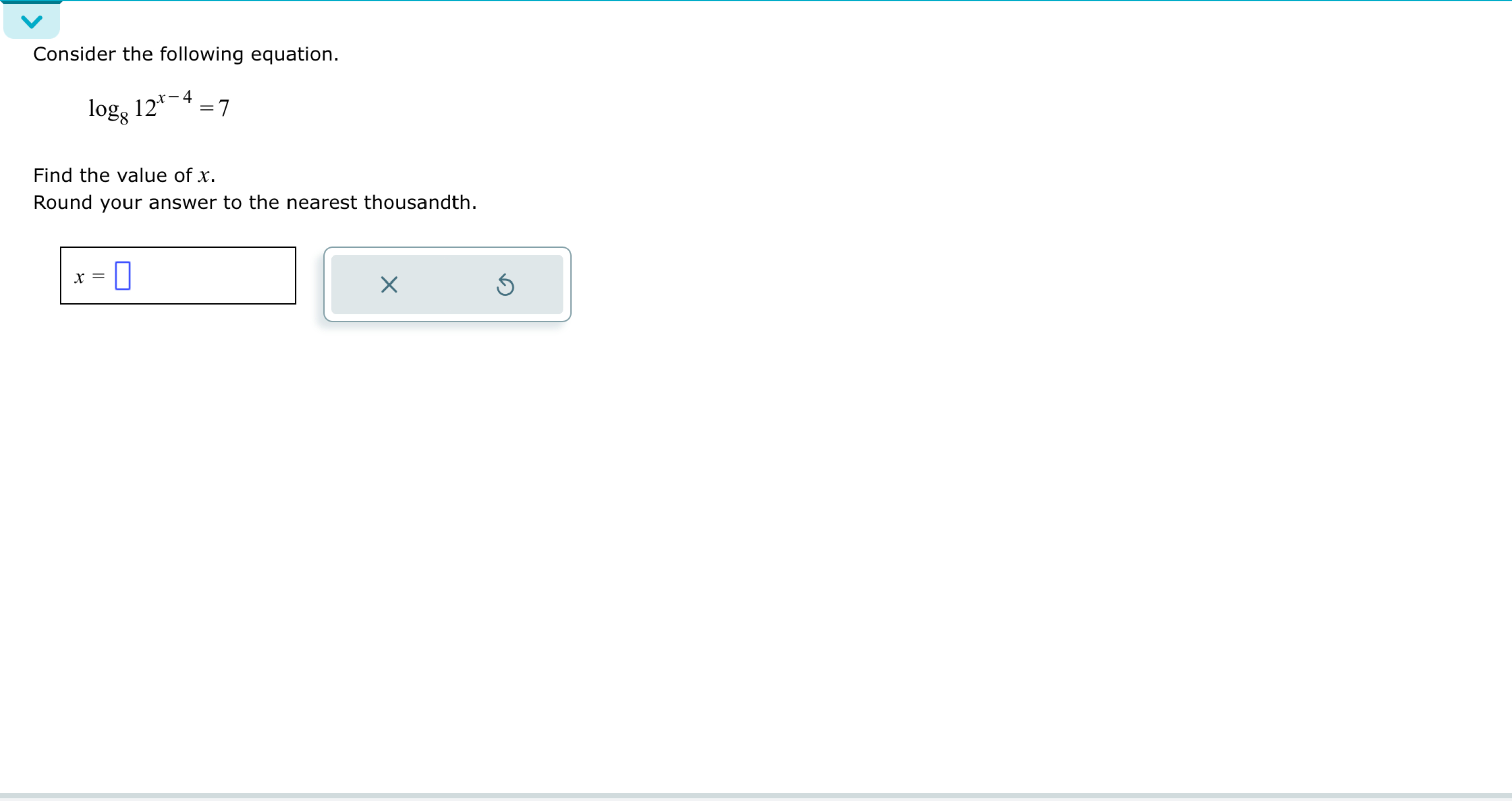 Solved Consider the following equation.log812x-4=7Find the | Chegg.com