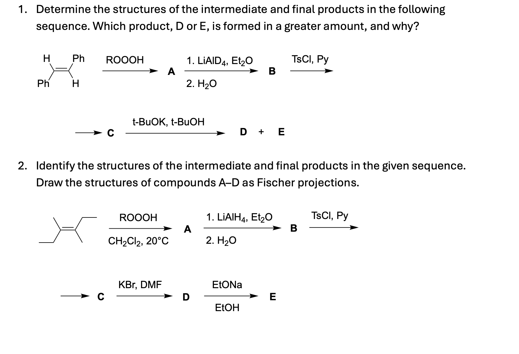 PLEASE DRAW STRUCTURES TO SHOW WORK WHEN ASKED/NEEDED | Chegg.com PLEASE DRAW STRUCTURES TO SHOW WORK WHEN ASKED/NEEDED | Chegg.com
