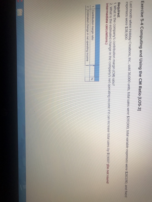 Solved Exercise 5-4 Computing and Using the CM Ratio [LO5-3] | Chegg.com