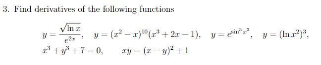Solved 3. Find derivatives of the following functions Inr y | Chegg.com