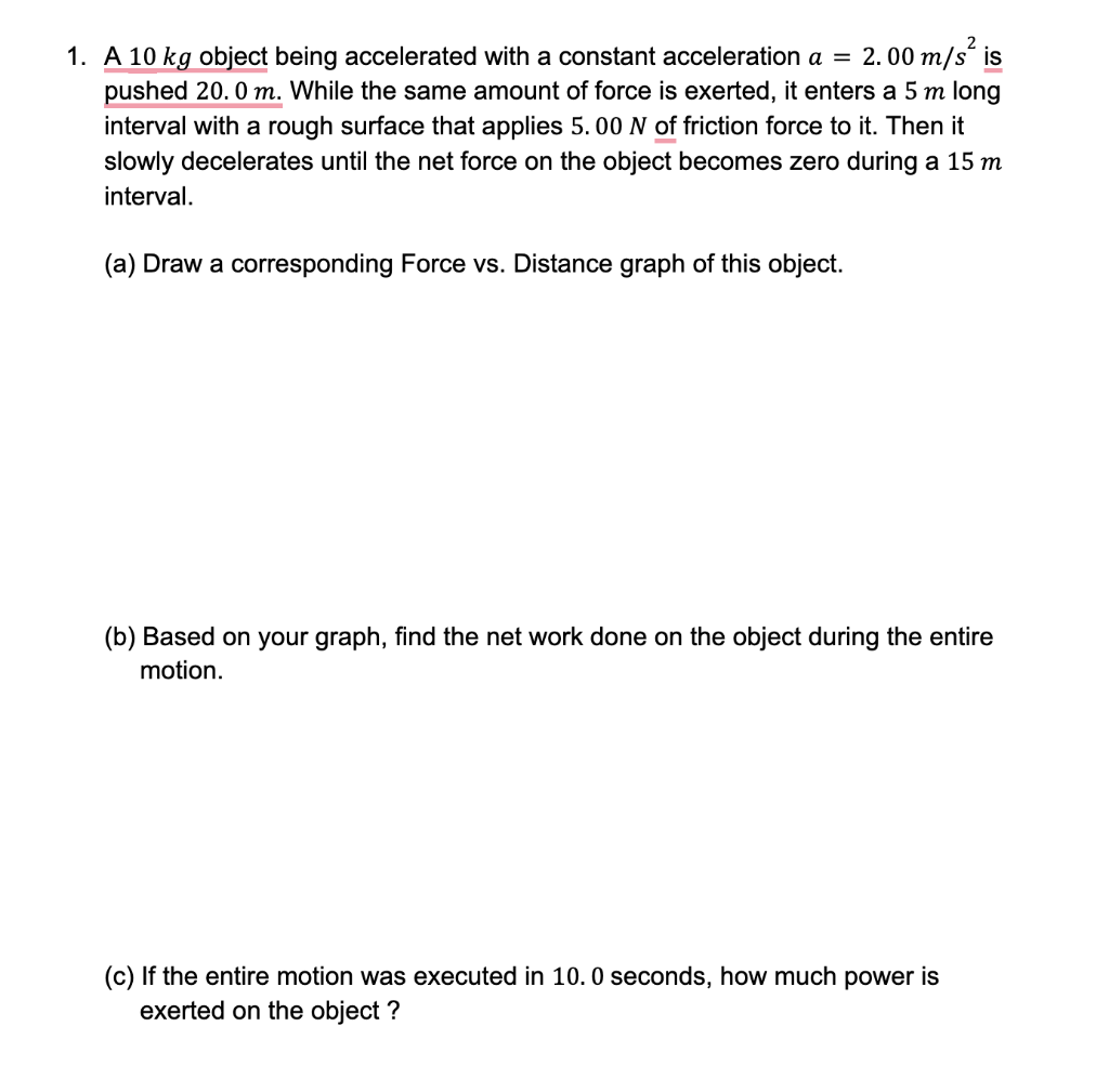 Solved A 10 kg object being accelerated with a constant | Chegg.com
