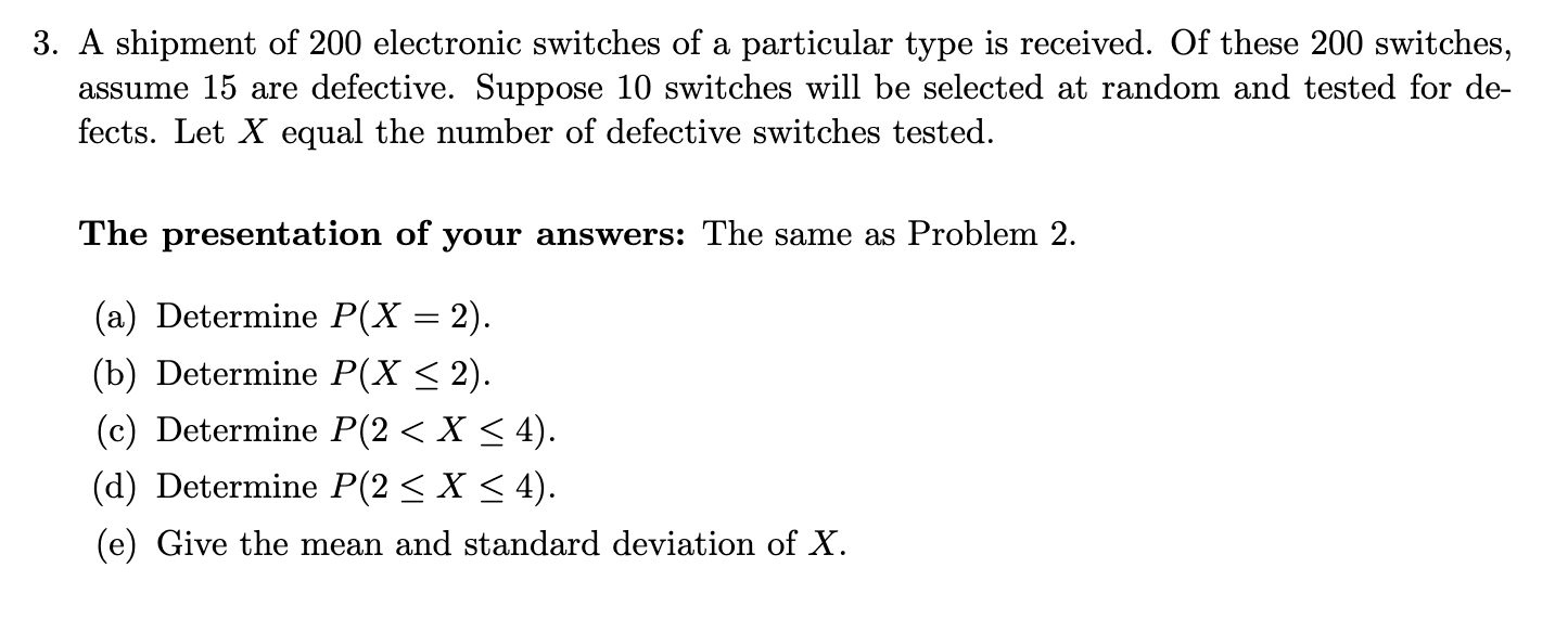 Solved 3. A shipment of 200 electronic switches of a | Chegg.com