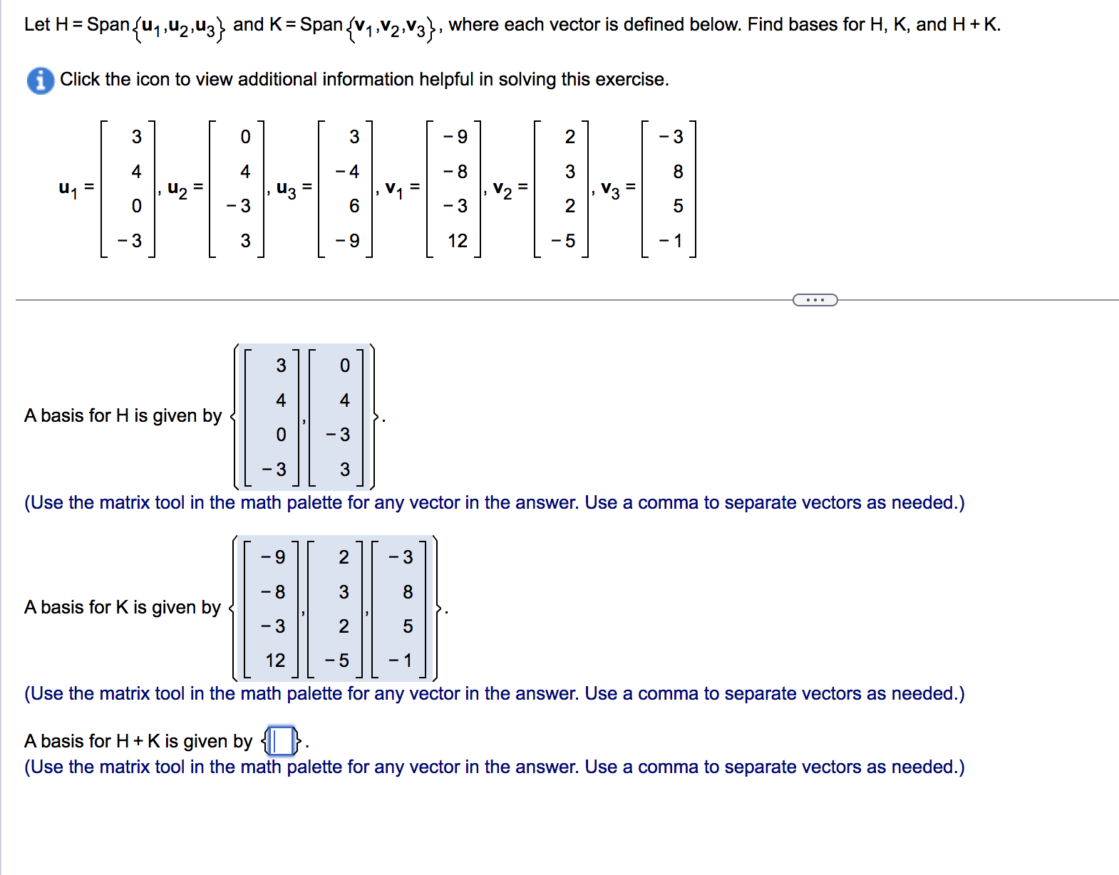 Solved Let H=Span{u1,u2,u3} and K=Span{v1,v2,v3}, where each | Chegg.com