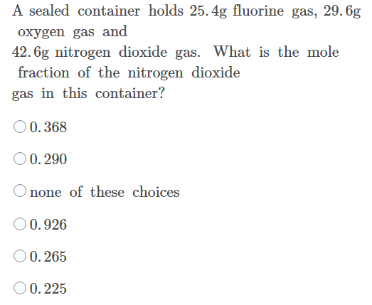 Solved A sealed container holds 25. 4g fluorine gas, 29.6g | Chegg.com