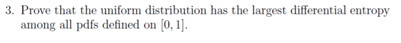Solved 3. Prove that the uniform distribution has the | Chegg.com