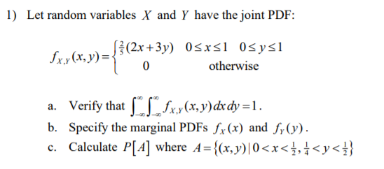 Solved 1) Let random variables X and Y have the joint PDF: | Chegg.com