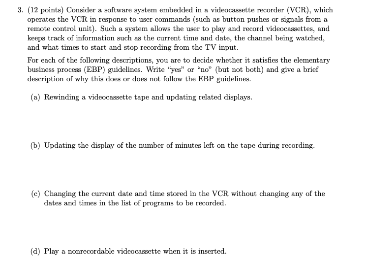 Solved (12 points) Consider a software system embedded in a | Chegg.com