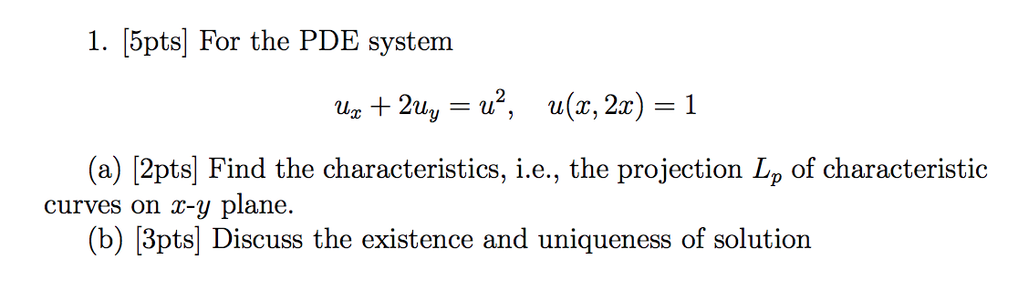 Solved 1 [5pts] For The Pde System Uz 24 2” U X 2x