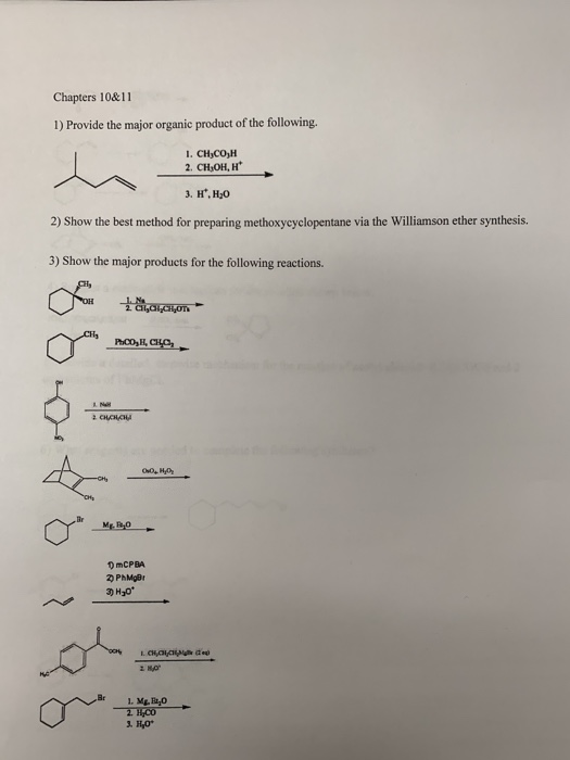 Solved Chapters 10&11 1) Provide the major organic product | Chegg.com